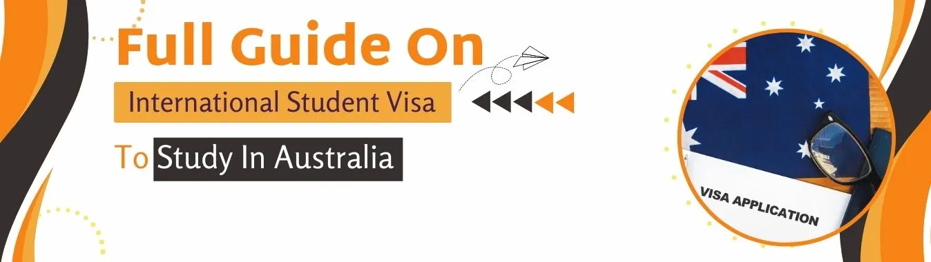 Full Guide On International Student Visas To Study In Australia